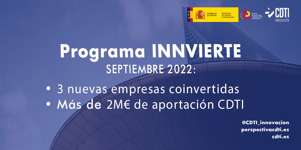 El CDTI Innovación destina en septiembre más de 2 millones de euros a tres nuevas coinversiones ...